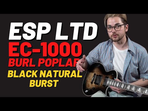 ESP LTD EC-1000 Burl Poplar Black Natural Burst | Comes Stock with Seymour Duncans! |
