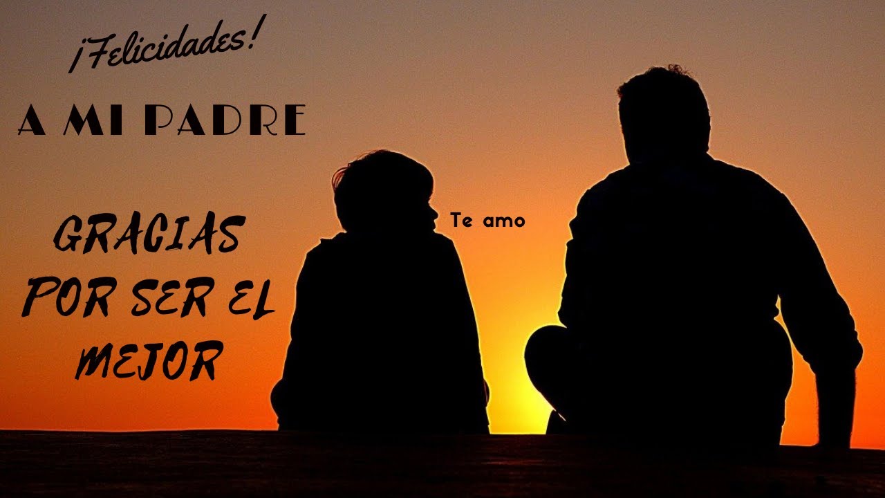 A mi padre - Pablo Neruda