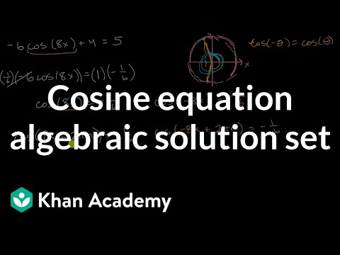 Cosine equation algebraic solution set (video) | Khan Academy
