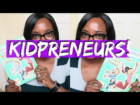 Kidpreneurs!