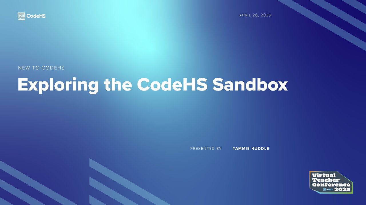2025 VirtualCon - Exploring the CodeHS Sandbox