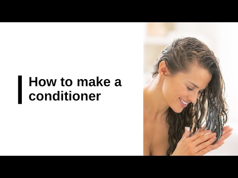 How to make a conditioner