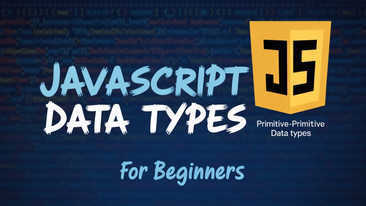 JavaScript Data Types Explained | Primitive vs Non-Primitive (For Beginners)