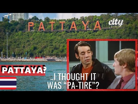 Pattaya ... How to pronounce Thailand's 'sin city’: พัทยา