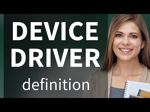 Device driver | DEVICE DRIVER meaning