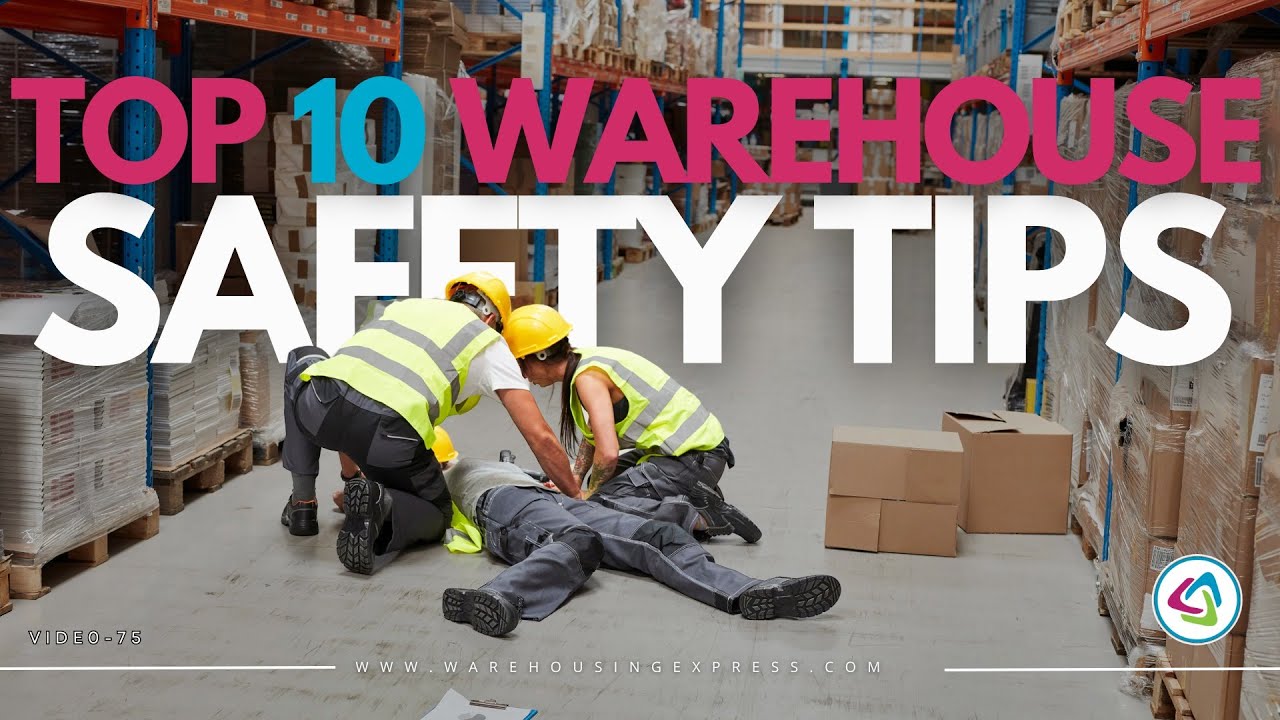 Top 10 Warehouse Safety Tips: Essential Practices for a Safe Workplace | Warehousing Express