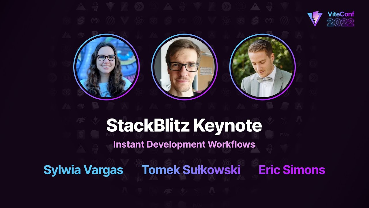 StackBlitz Keynote | Sylwia Vargas, Tomek Sułkowski, Eric Simons | ViteConf 2022