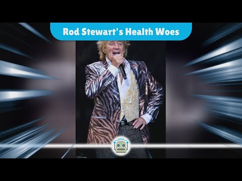 Rod Stewart Cancels U.S. Concerts Amid Flu Recovery Ahead of Glastonbury Performance