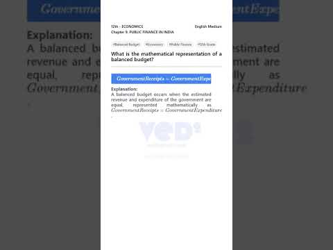 Balanced Budget Explained | Economics 12th