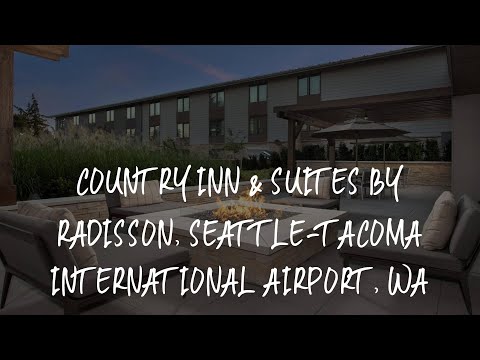 Country Inn & Suites by Radisson, Seattle-Tacoma International Airport, WA Review - SeaTac , United