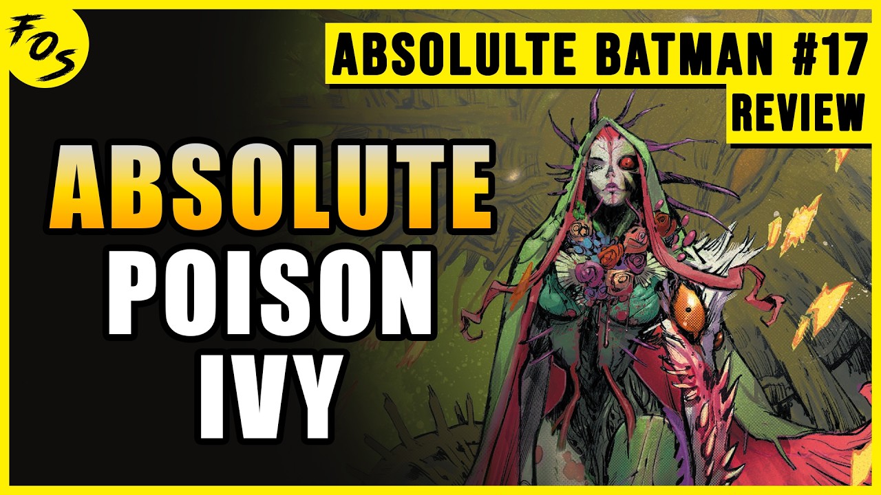 ABSOLUTE POISON IVY IS TERRIFYING | Absolute Batman #17 In-Depth Review