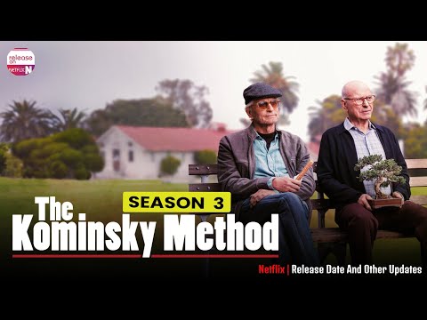 The Kominsky Method Season 3 Release Date And More - Release on Netflix