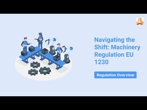 Navigating the Shift: From Machinery Directive 2006/42/EC to Machinery Regulation EU 2023/1230