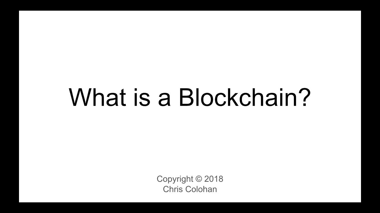 L12: What is a Blockchain?