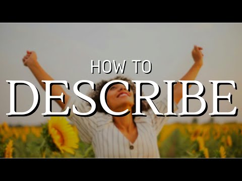 How to Write a Descriptive Essay (A Comprehensive Guide with 8 Examples)