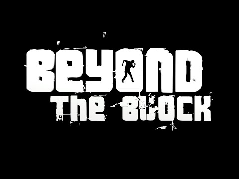 BTB - Beyond The Block Video Promo 1