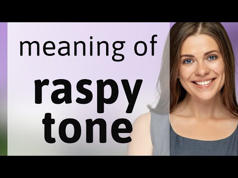 Understanding the "Raspy Tone" in English
