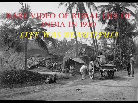 Rare Video of Rural Life in India in 1930!! Free from Pollution and Noise. Life was beautiful!!