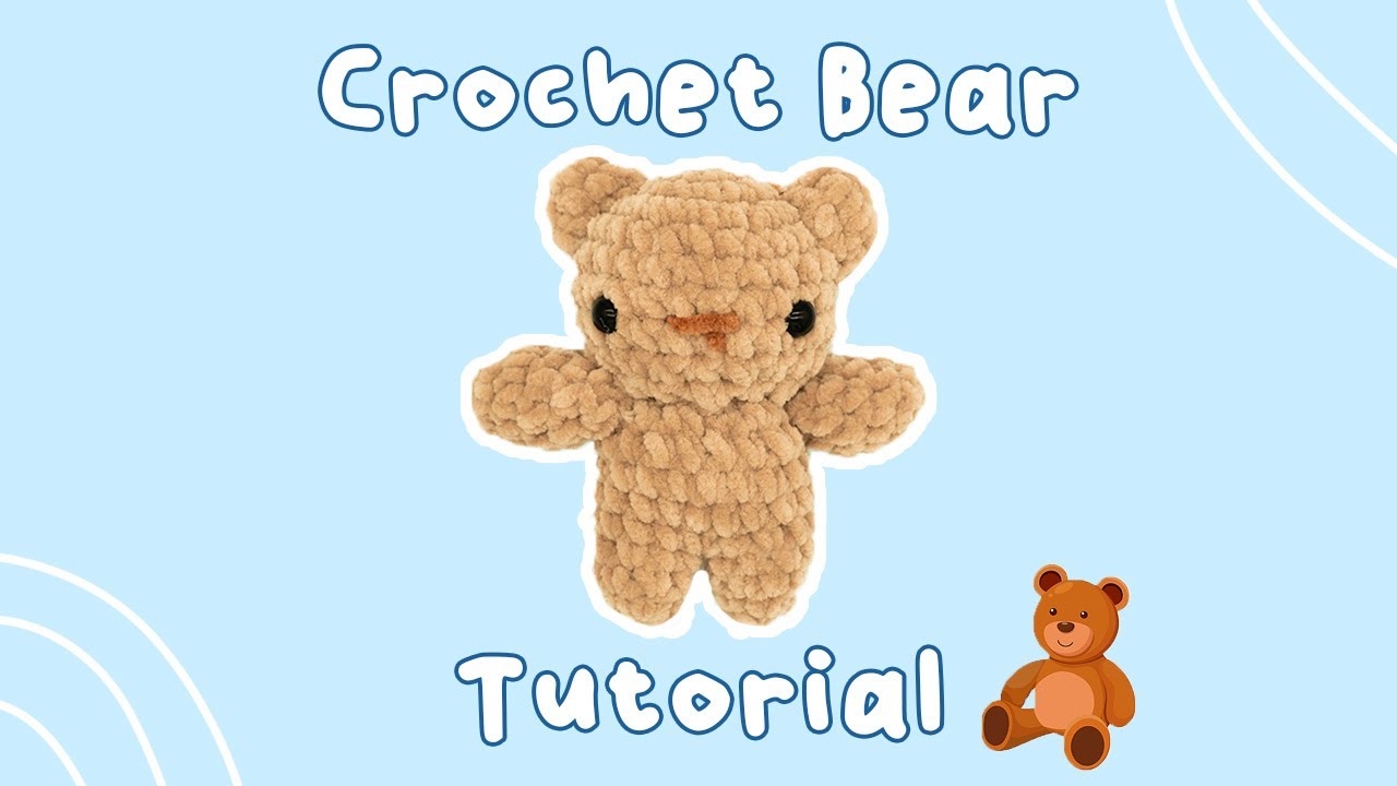 Crochet Bear Tutorial - Beginner How To Teddy Bear Crochet Pattern