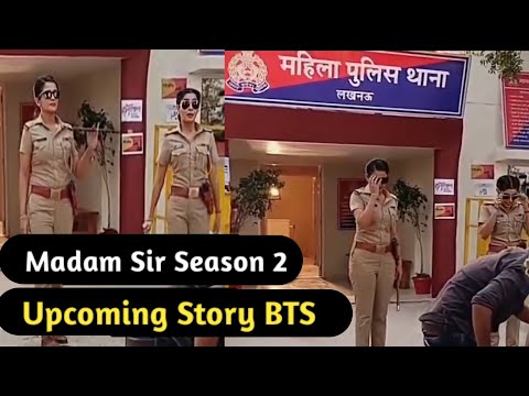 Madam Sir Season 2 Upcoming Story BTS . Shooting Started.Aatapi Wonderland . Gujrat