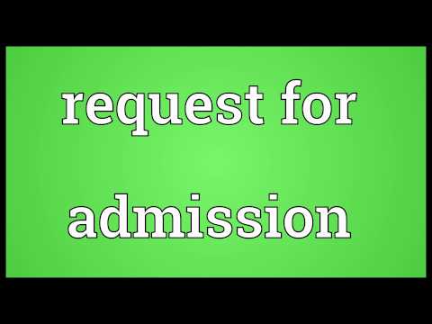 Request for admission Meaning