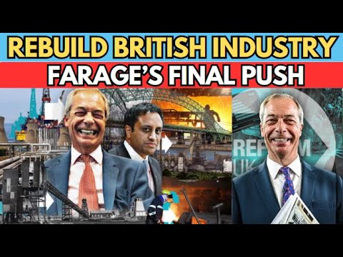 Reform UK’s Bold Plan: Nigel Farage Targets Britain's Forgotten Heartlands