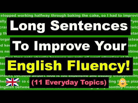 275 Long Sentences to Improve Your English Fluency! - (11 Everyday Topics)