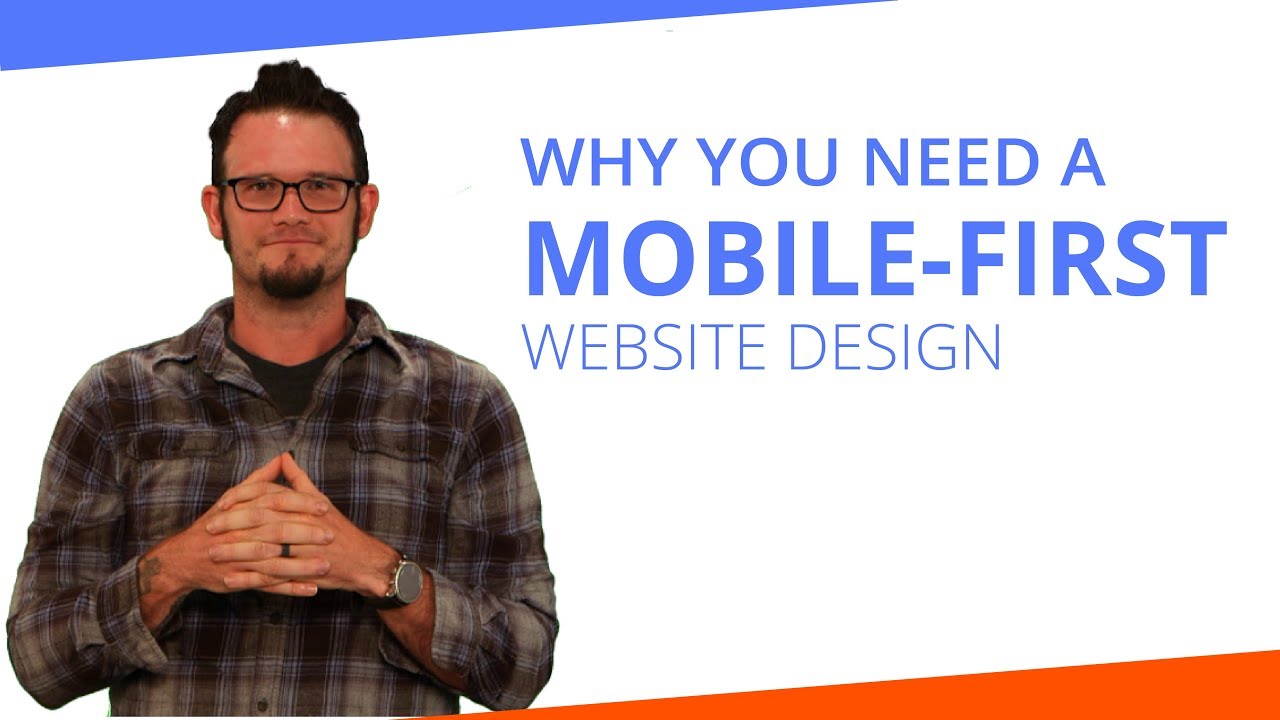 Why You Need a Mobile-First Web Design