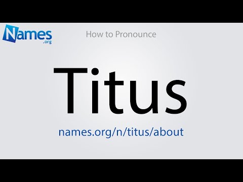 How to Pronounce Titus