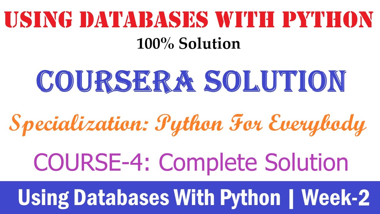 2 Coursera | Using Databases with Python Week-2 100% Solution | Python for Everybody full Solution