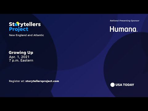 Growing Up| New England and Atlantic Storytellers Project | USA TODAY Network