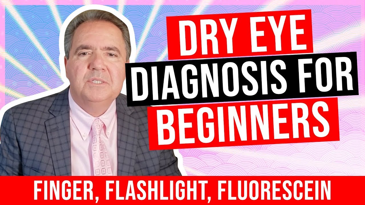 Dry Eye Diagnosis For Beginners