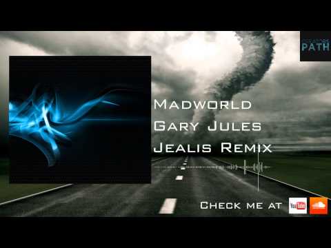Gary Jules - Madworld (Jealis Remix)