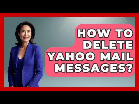 How To Delete Yahoo Mail Messages? - TheEmailToolbox.com