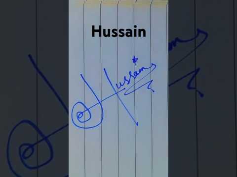 Hussain name signature style #signature #handwriting