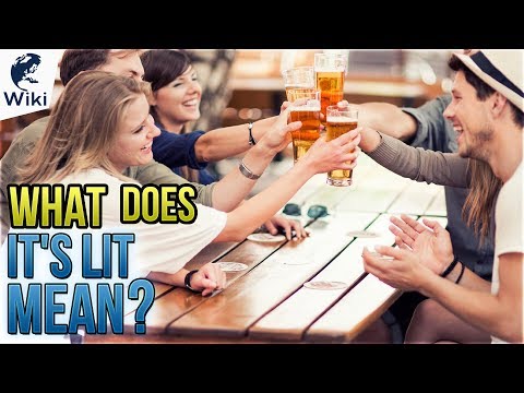 What Does It's Lit Mean?