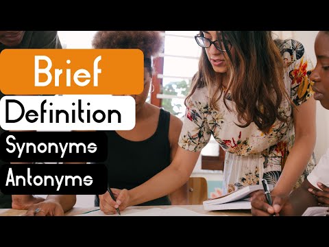 Brief Pronunciation | Brief Definition | Brief Synonyms | Beef Antonyms