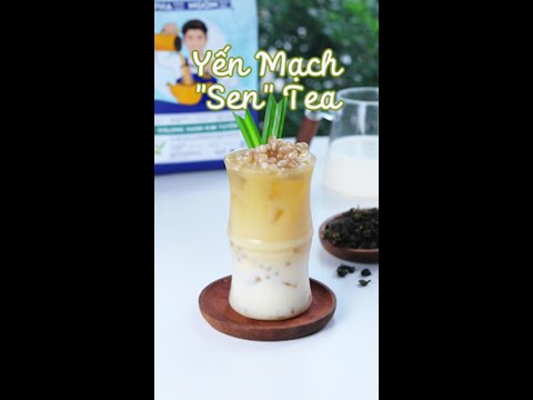 YẾN MẠCH "SEN" TEA