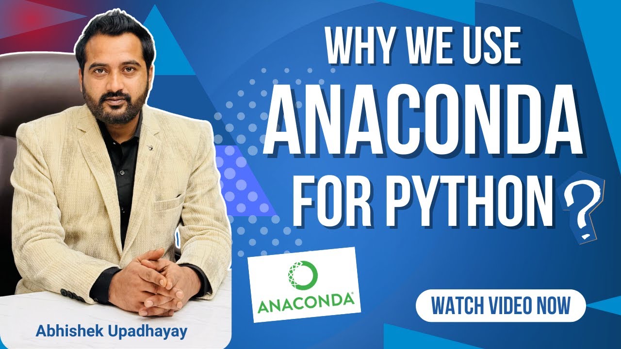 Why We Use Anaconda for Python | Why Data Scientists Prefer Anaconda | Complete Guide