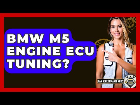 BMW M5 Engine ECU Tuning? - Car Performance Pros
