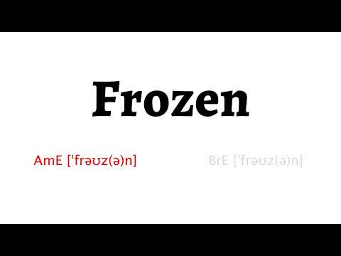 How to Pronounce frozen in American English and British English