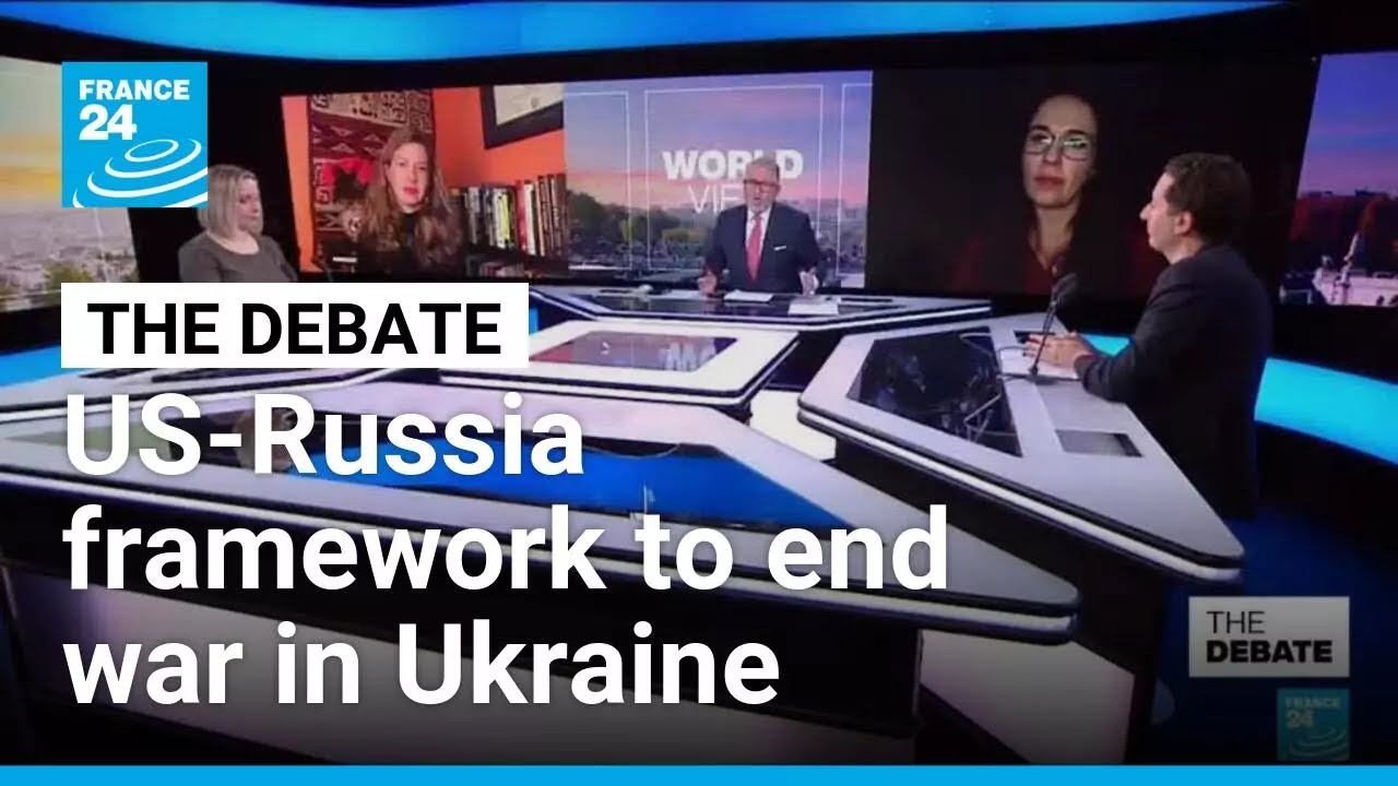US-Russia framework to end Ukraine war: Plan for peace or capitulation? • FRANCE 24 English