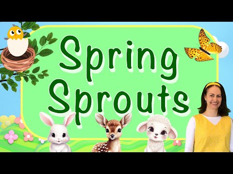 Spring Sprouts (Spring Season Sights, Music for Children)