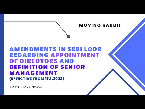 Amendments in SEBI LODR(effective from 17.1.2023)| By CS Vikas Goyal| Moving Rabbit