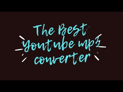 The Best Youtube mp3 converter ** أفضل محول يوتيوب