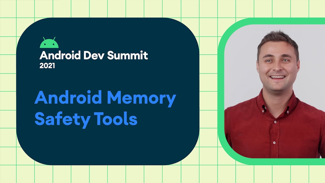 Android Memory Safety Tools