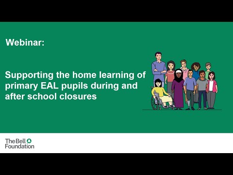 Supporting the home learning of primary EAL pupils during and after school closures (Webinar)
