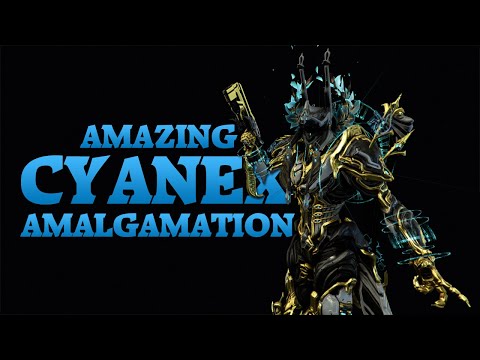 Warframe | Amazing Amalgamation | Cyanex
