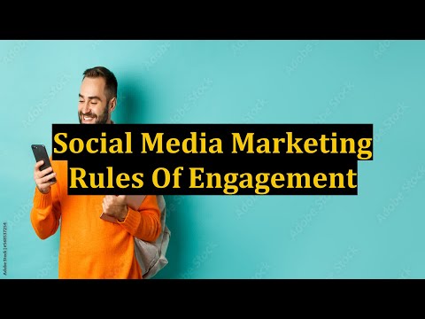 Social Media Marketing Rules Of Engagement