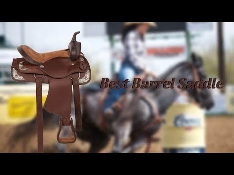 Best Barrel Saddle - Top Five Barrel Saddle of 2021